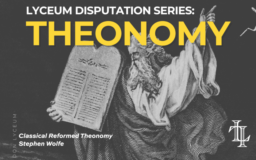 Classical Reformed Theonomy - The London Lyceum